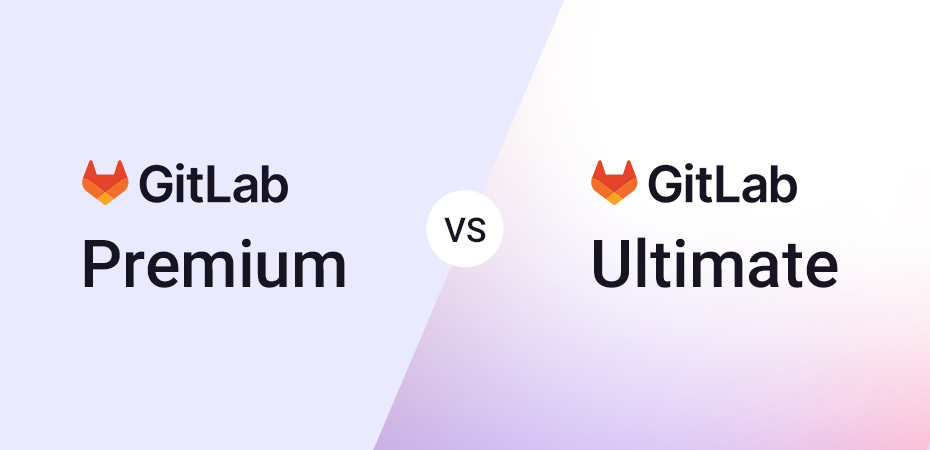 What are the Differences Between GitLab Premium and GitLab Ultimate ...